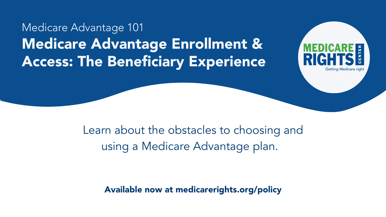 The Beneficiary Experience with Medicare Advantage Enrollment and ...