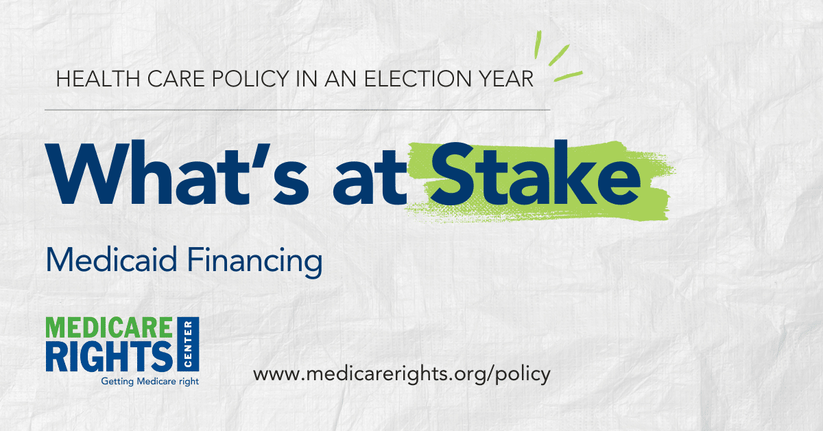 Medicaid Financing - Medicare Rights Center